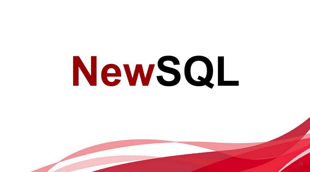 NewSQL Databases NewSQL Databases