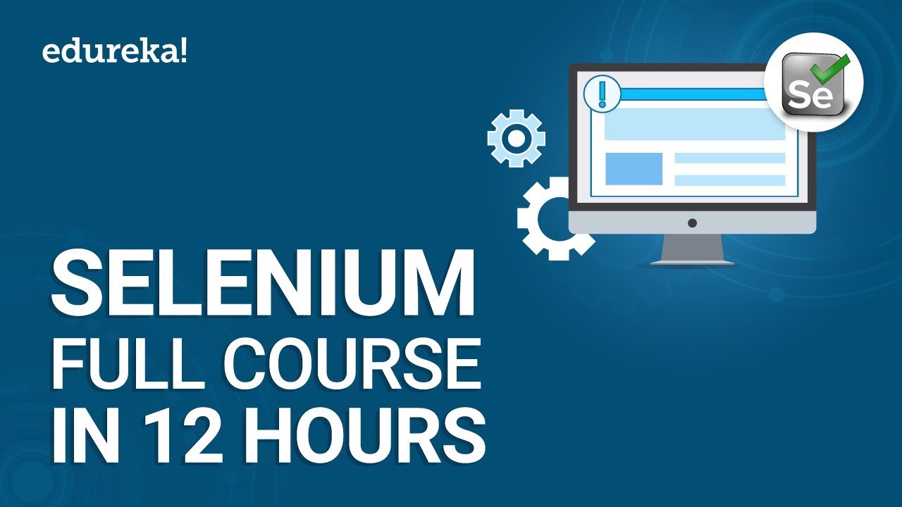 Selenium Tutorial For Beginners - Learn Selenium Full Course in 12 Hours Selenium Tutorial For Beginners - Learn Selenium Full Course in 12 Hours
