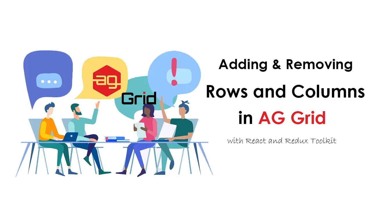 Adding and Removing Rows and Columns in AG Grid Adding and Removing Rows and Columns in AG Grid