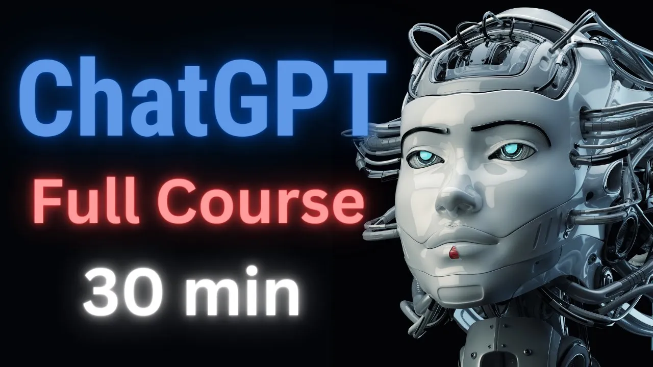 ChatGPT Tutorial Full Course ChatGPT Tutorial Full Course