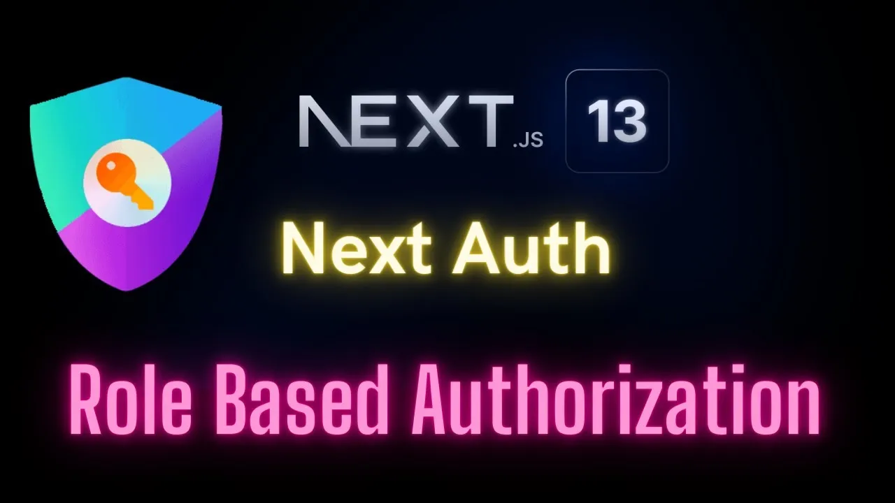 Implement Role Based Authorization with Next-Auth Package in Next.js 13 Implement Role Based Authorization with Next-Auth Package in Next.js 13