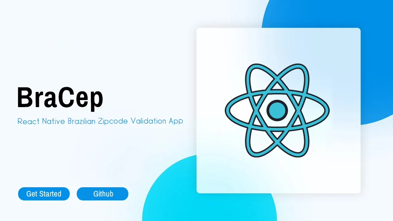 BraCep: React Native Brazilian Zipcode Validation App BraCep: React Native Brazilian Zipcode Validation App