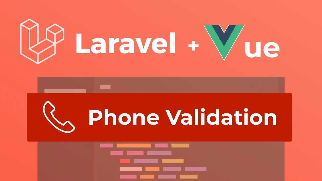 Phone Number Formatting in Laravel and Vue Phone Number Formatting in Laravel and Vue