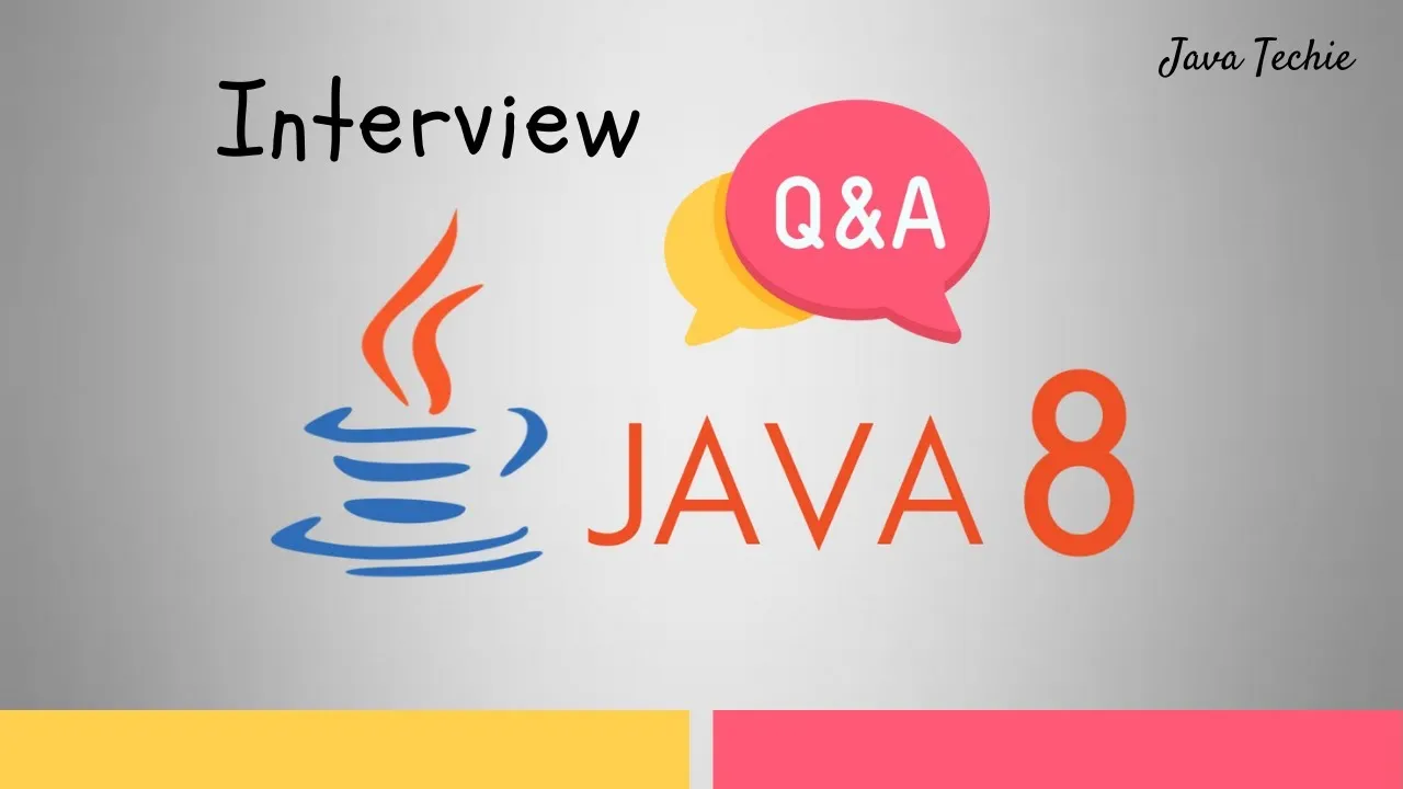 Top 20+ Java 8 Interview Questions & Answers for Developers Top 20+ Java 8 Interview Questions & Answers for Developers