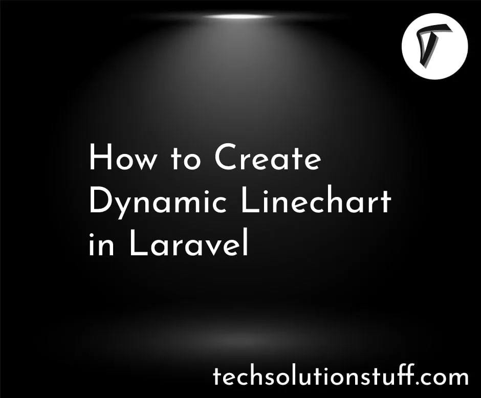 How To Create Dynamic Line Chart In Laravel How To Create Dynamic Line Chart In Laravel