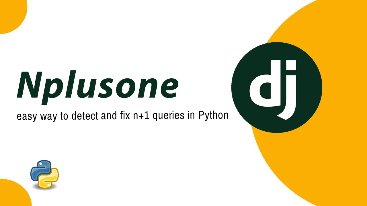 Nplusone: The easy way to detect and fix n+1 queries in Python Nplusone: The easy way to detect and fix n+1 queries in Python