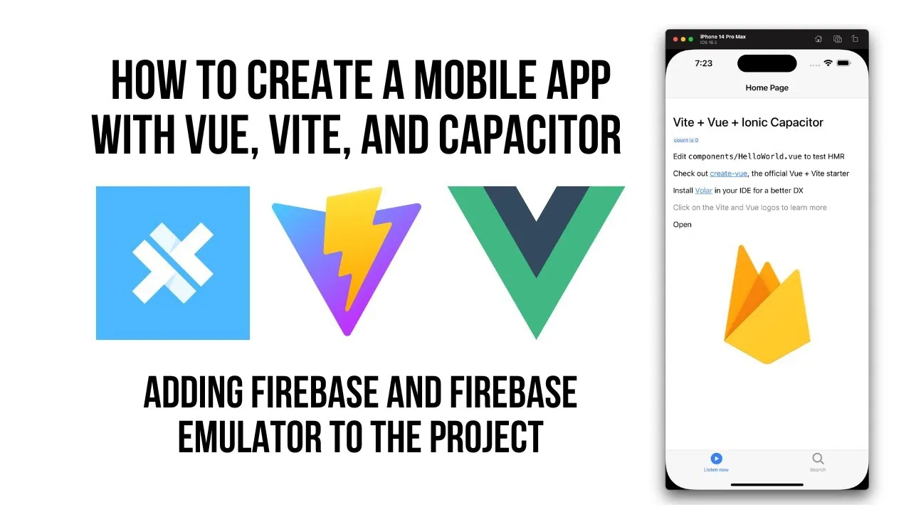 How to Add Firebase to Your Vite, Vue, and Ionic Capacitor App How to Add Firebase to Your Vite, Vue, and Ionic Capacitor App