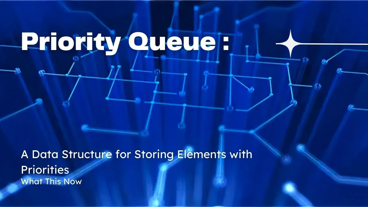 Priority Queue | A Data Structure for Storing Elements with Priorities Priority Queue | A Data Structure for Storing Elements with Priorities