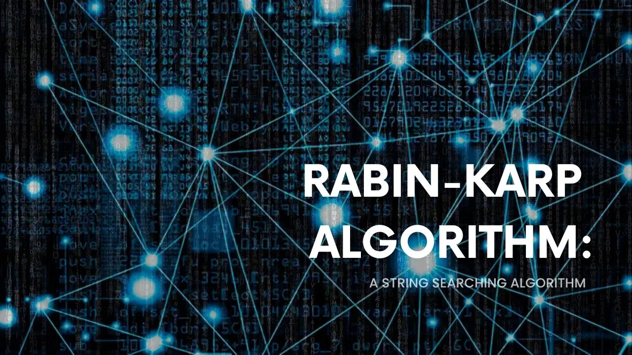 Rabin Karp Algorithm A String Searching Algorithm