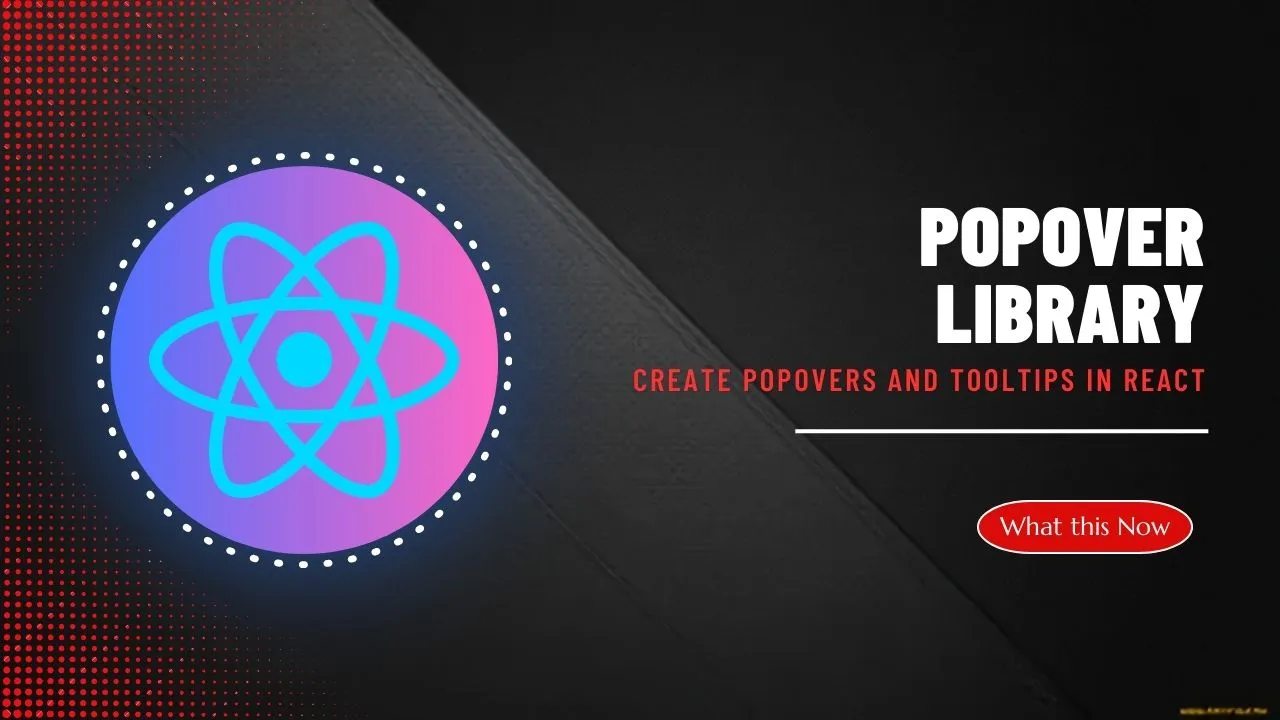 Create Popovers And Tooltips In React React Popover Library