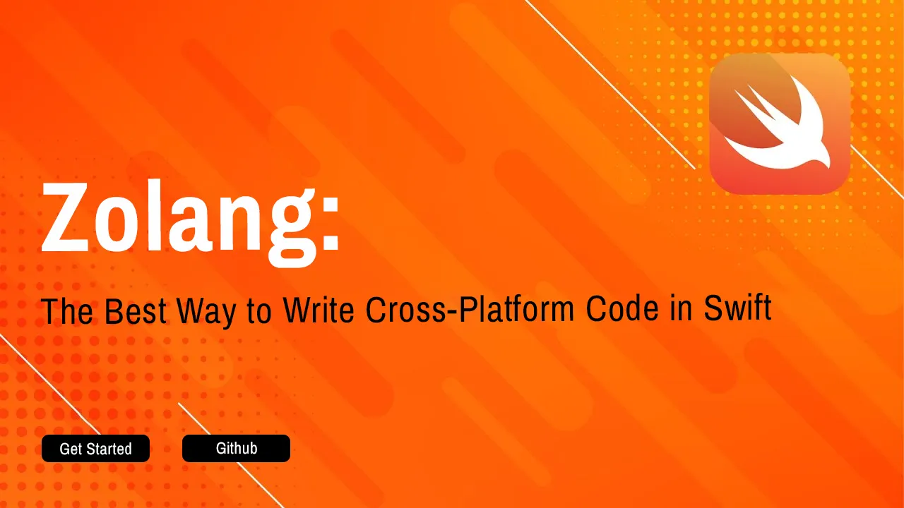 Zolang: The Best Way to Write Cross-Platform Code in Swift Zolang: The Best Way to Write Cross-Platform Code in Swift
