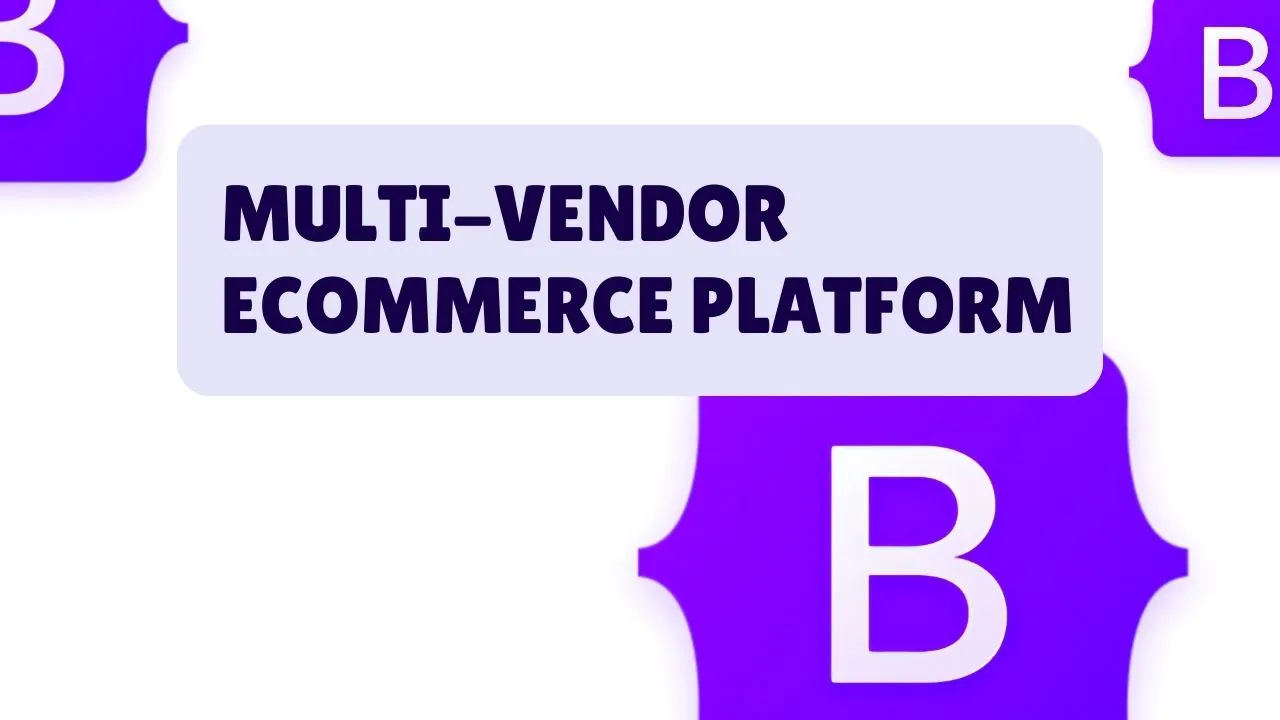 Bootstrap Multi-Vendor eCommerce Platform Bootstrap Multi-Vendor eCommerce Platform
