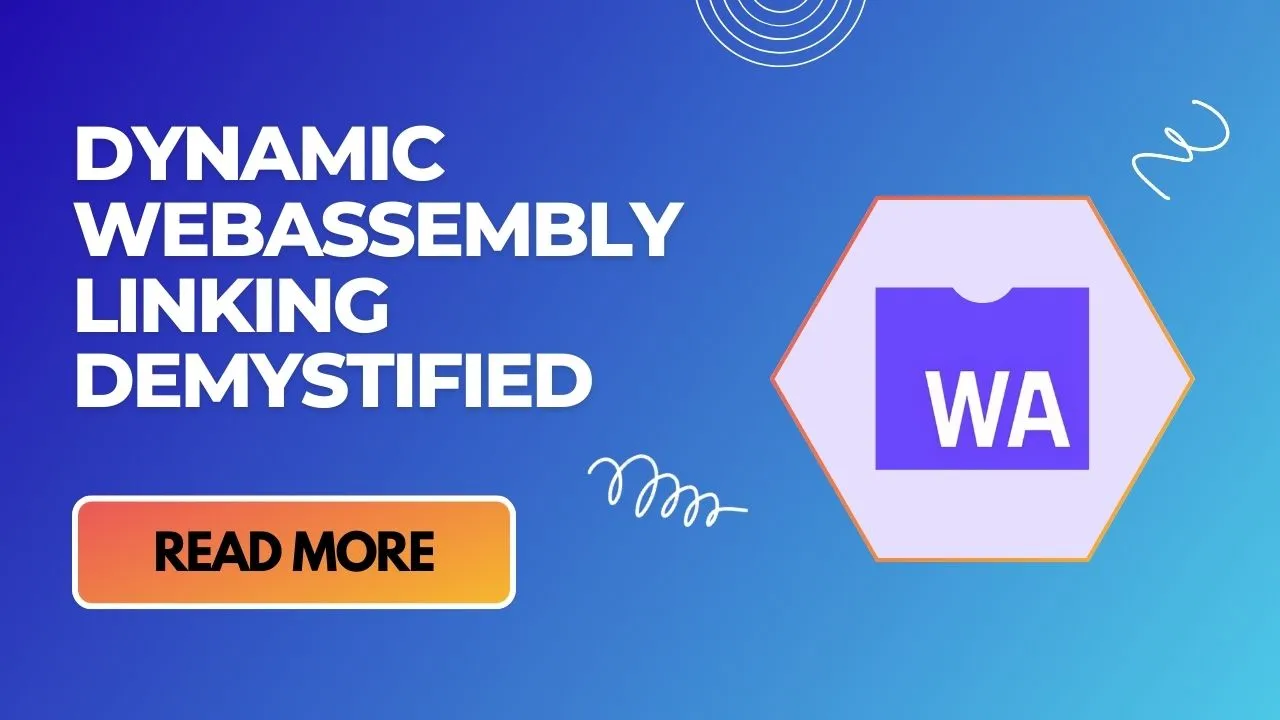 Dynamic WebAssembly Linking Demystified Dynamic WebAssembly Linking Demystified