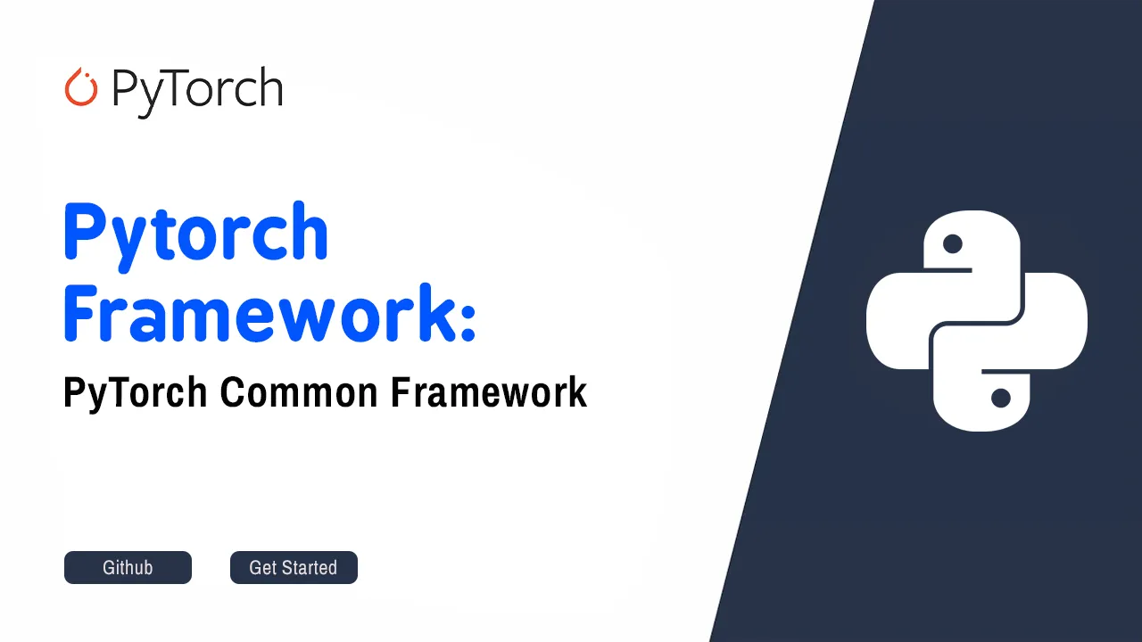 PyTorch Common Framework: The Ultimate Tool for PyTorch Developers PyTorch Common Framework: The Ultimate Tool for PyTorch Developers