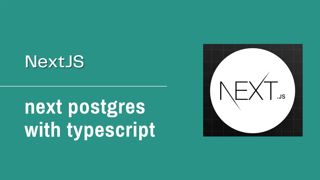 Nextjs Postgresql Ts Build Powerful And Scalable Full Stack Web