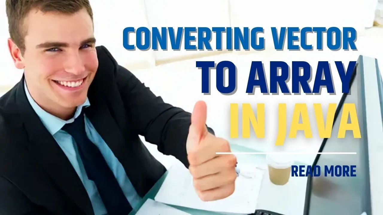 Converting Vector To Array In Java 2 Practical Examples