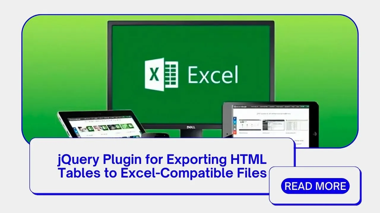 Jquery Plugin For Exporting Html Tables To Excel Compatible Files