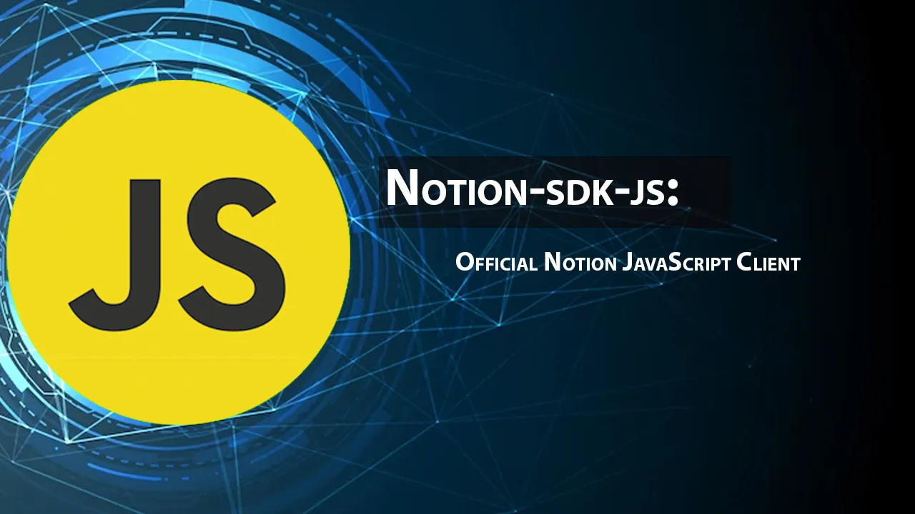 Notion Sdk Js Official Notion Javascript Client
