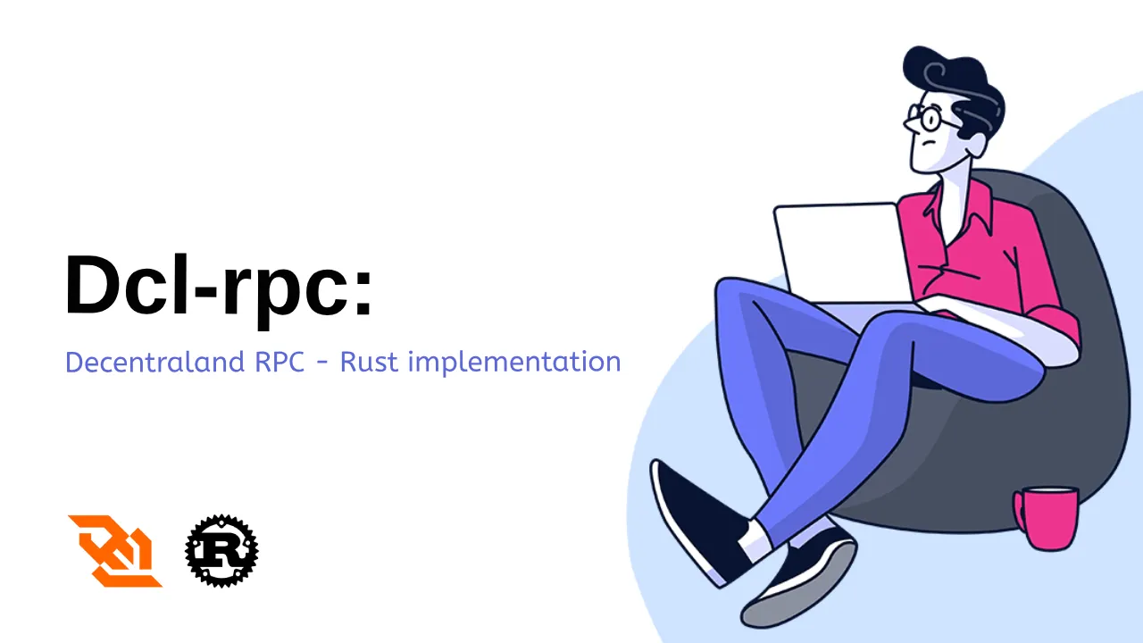 Build Real-Time Web Apps with Rust and Decentraland RPC Build Real-Time Web Apps with Rust and Decentraland RPC