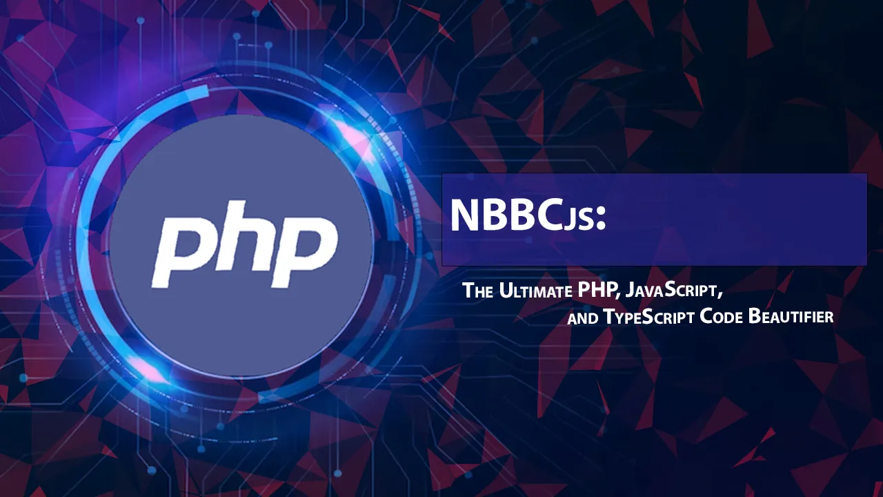 Nbbcjs The Ultimate Php Javascript And Typescript Code Beautifier