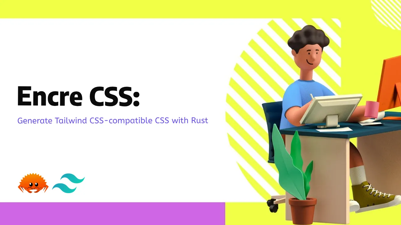 Encre CSS: Generate Tailwind CSS-compatible CSS with Rust Encre CSS: Generate Tailwind CSS-compatible CSS with Rust
