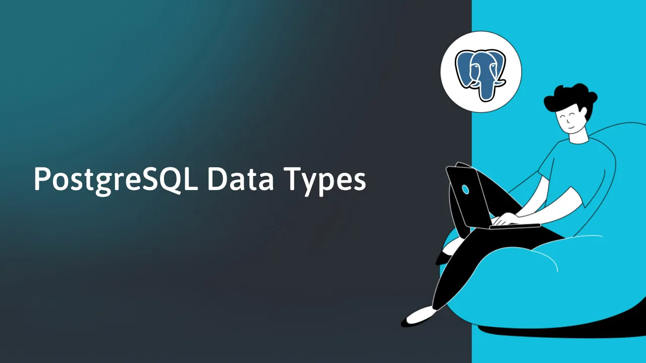 Learn All About Postgresql Data Types With Examples 2780