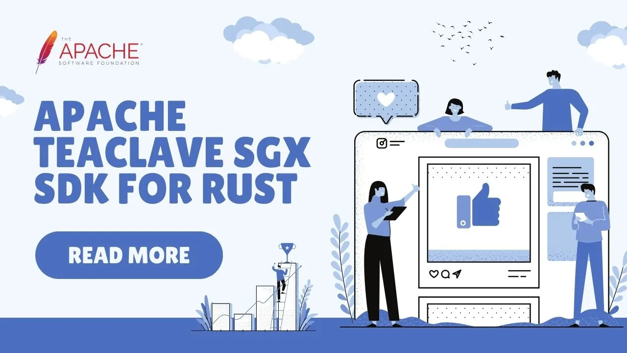 Apache Teaclave SGX SDK for Rust Apache Teaclave SGX SDK for Rust