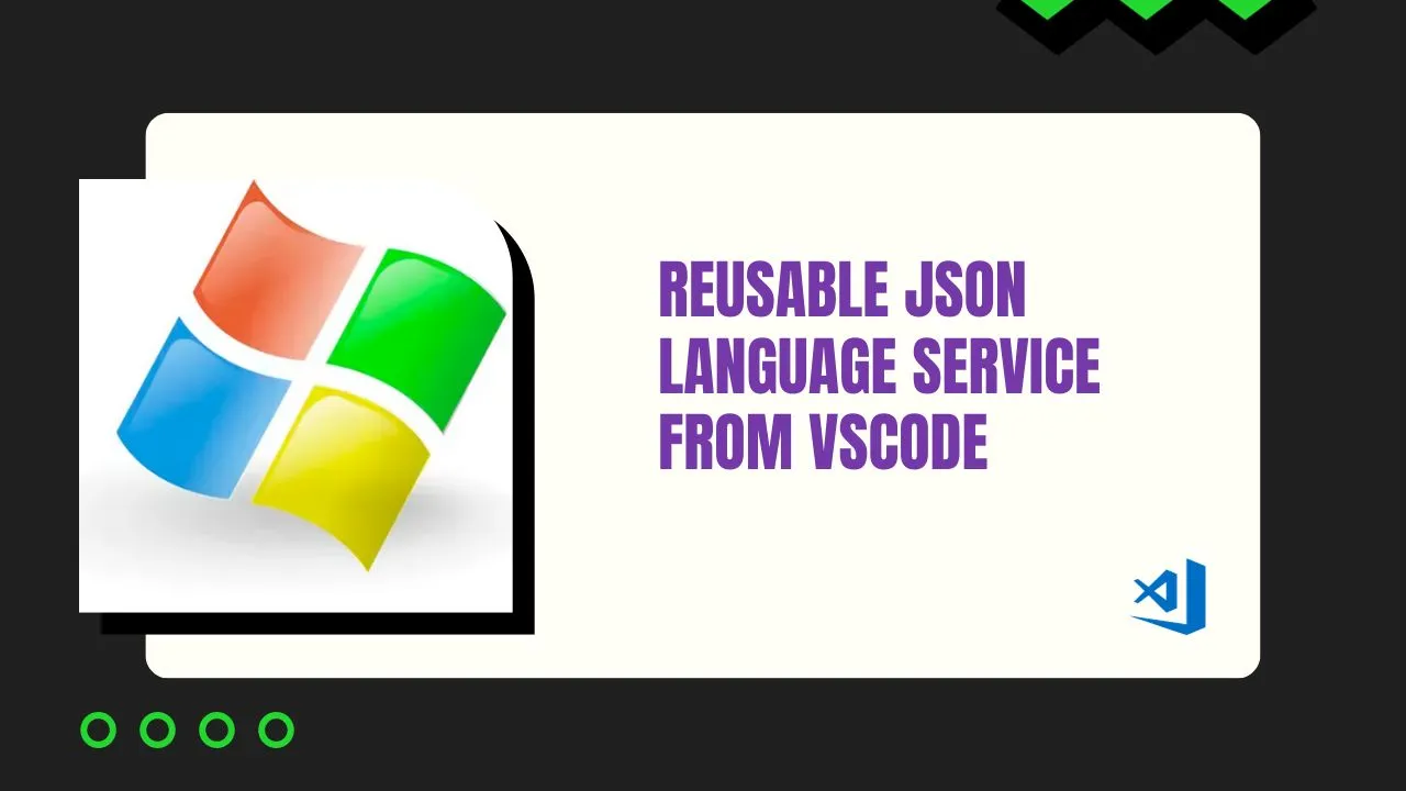 Reusable JSON Language Service from VSCode Reusable JSON Language Service from VSCode
