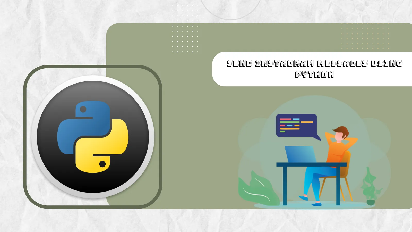 Python Send Instagram Messages Tutorial Python Send Instagram Messages Tutorial