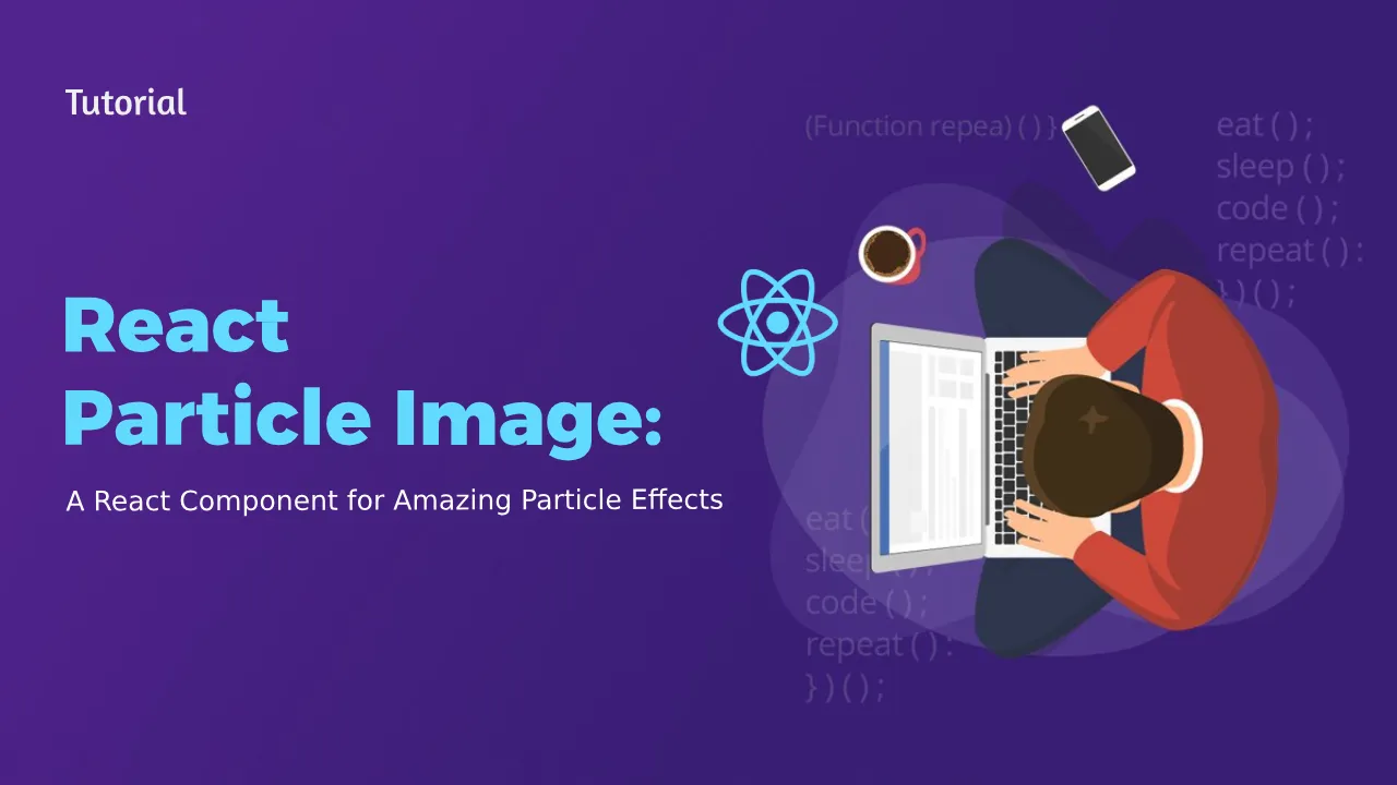 React Particle Image: A React Component for Amazing Particle Effects React Particle Image: A React Component for Amazing Particle Effects