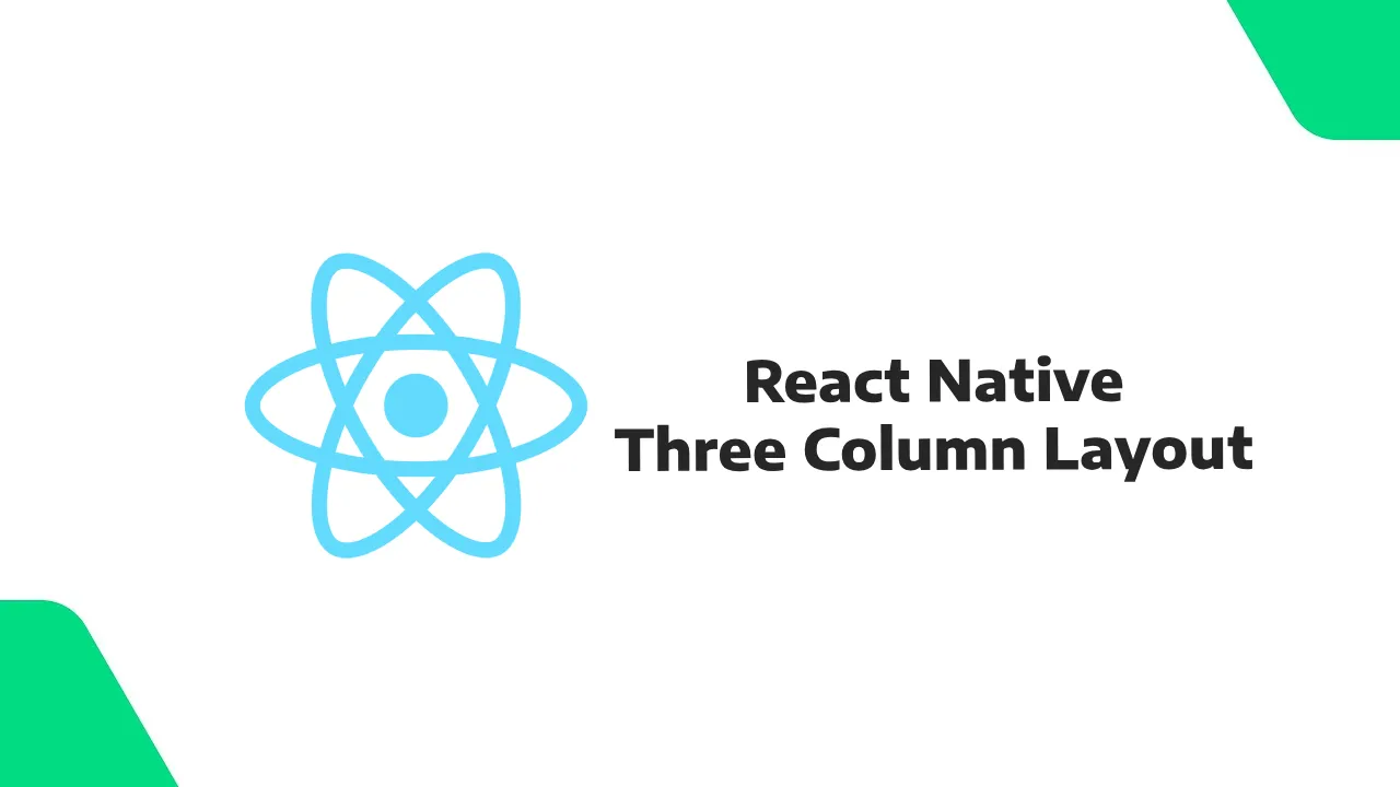 React Native Three Column Layout: A Responsive Grid Component React Native Three Column Layout: A Responsive Grid Component