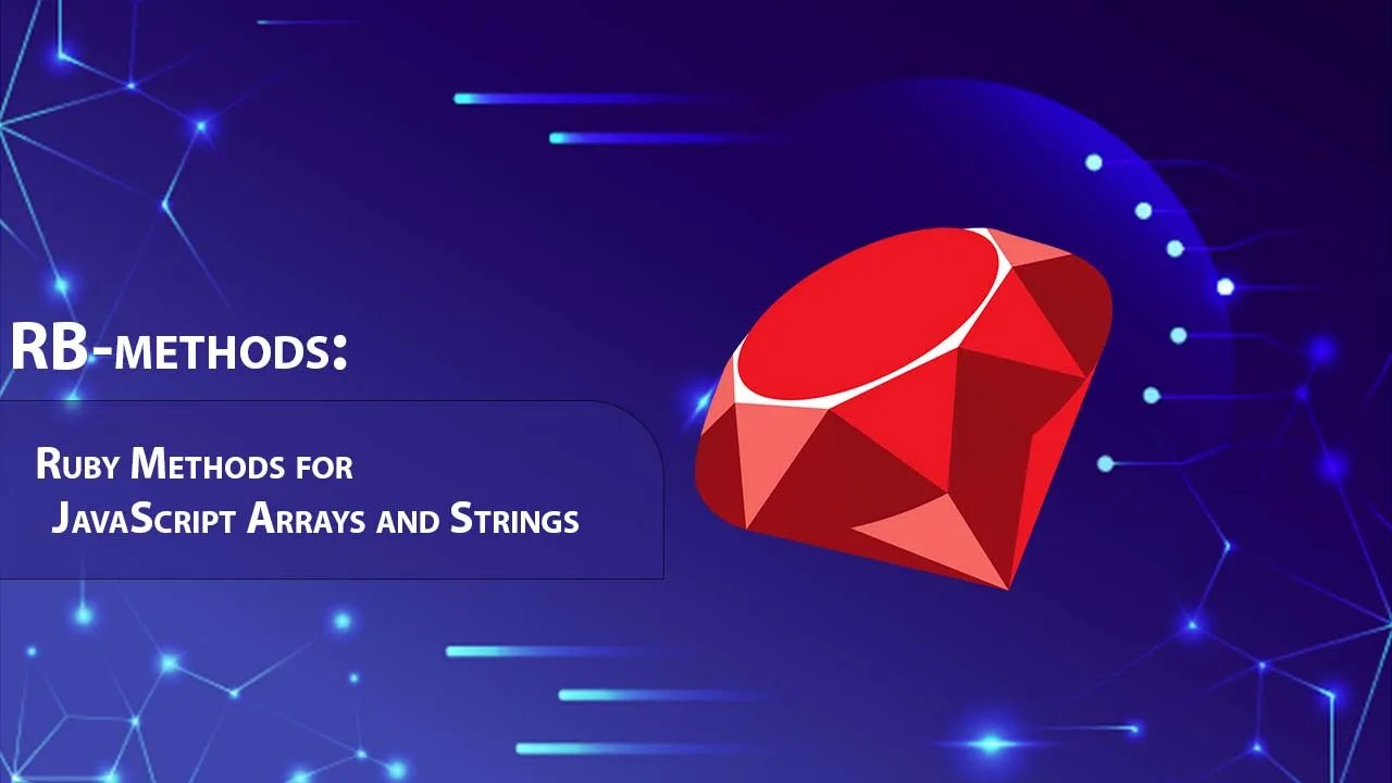 Rb Methods Ruby Methods For Javascript Arrays And Strings