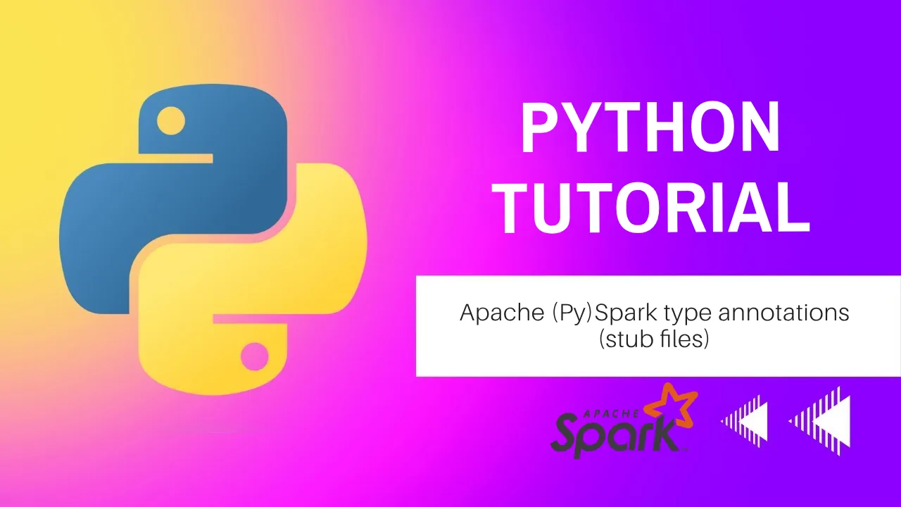 PySpark Stubs: Apache (Py)Spark type annotations (stub files) - Python PySpark Stubs: Apache (Py)Spark type annotations (stub files) - Python
