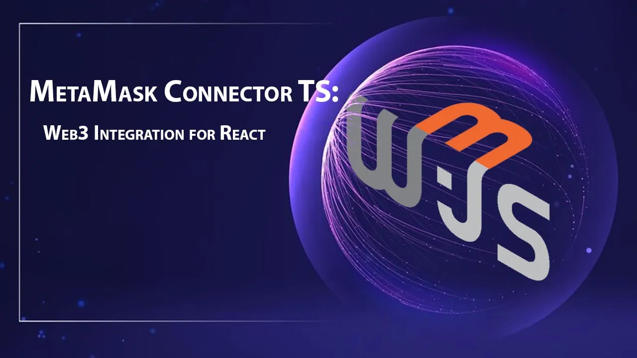 MetaMask Connector TS: Web3 Integration for React MetaMask Connector TS: Web3 Integration for React
