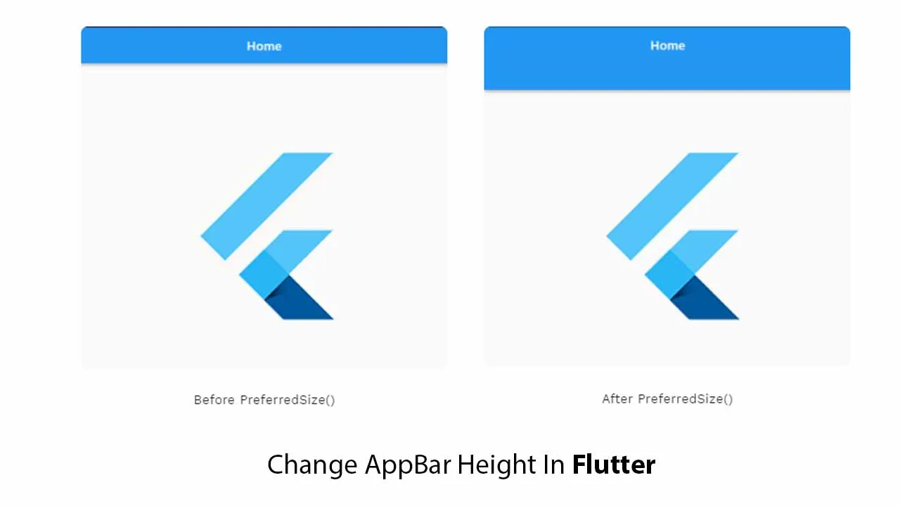 Change AppBar Height In Flutter Change AppBar Height In Flutter