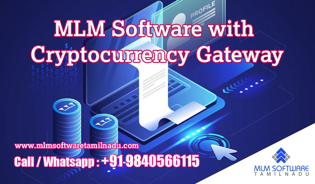 MLM Software With Cryptocurrency Gateway MLM Software With Cryptocurrency Gateway