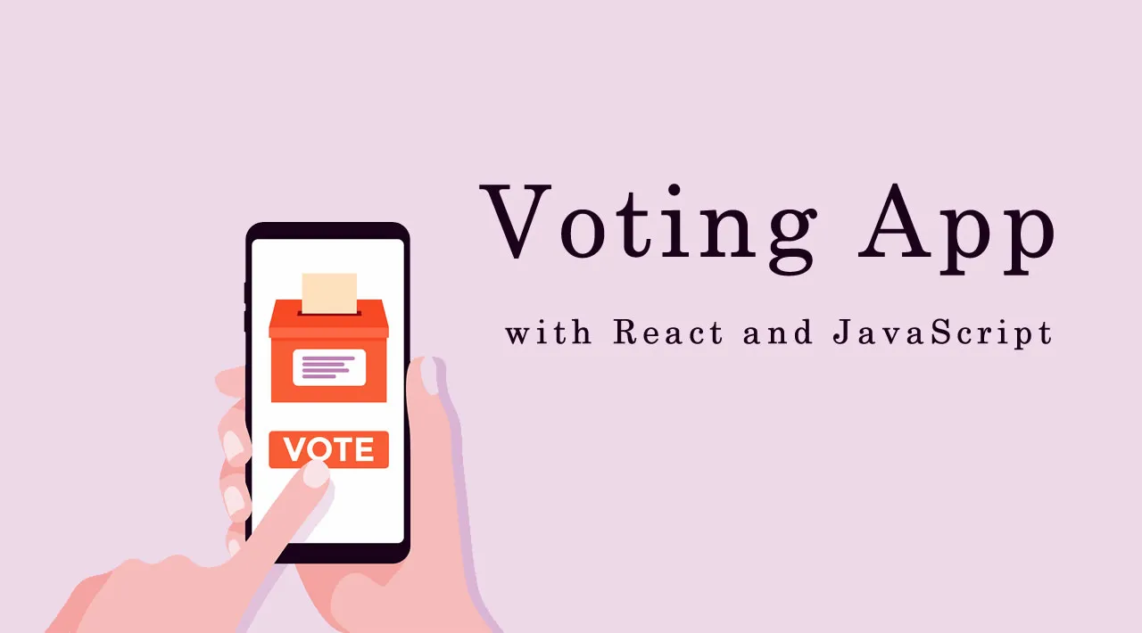 Create A Voting App With React And Javascript