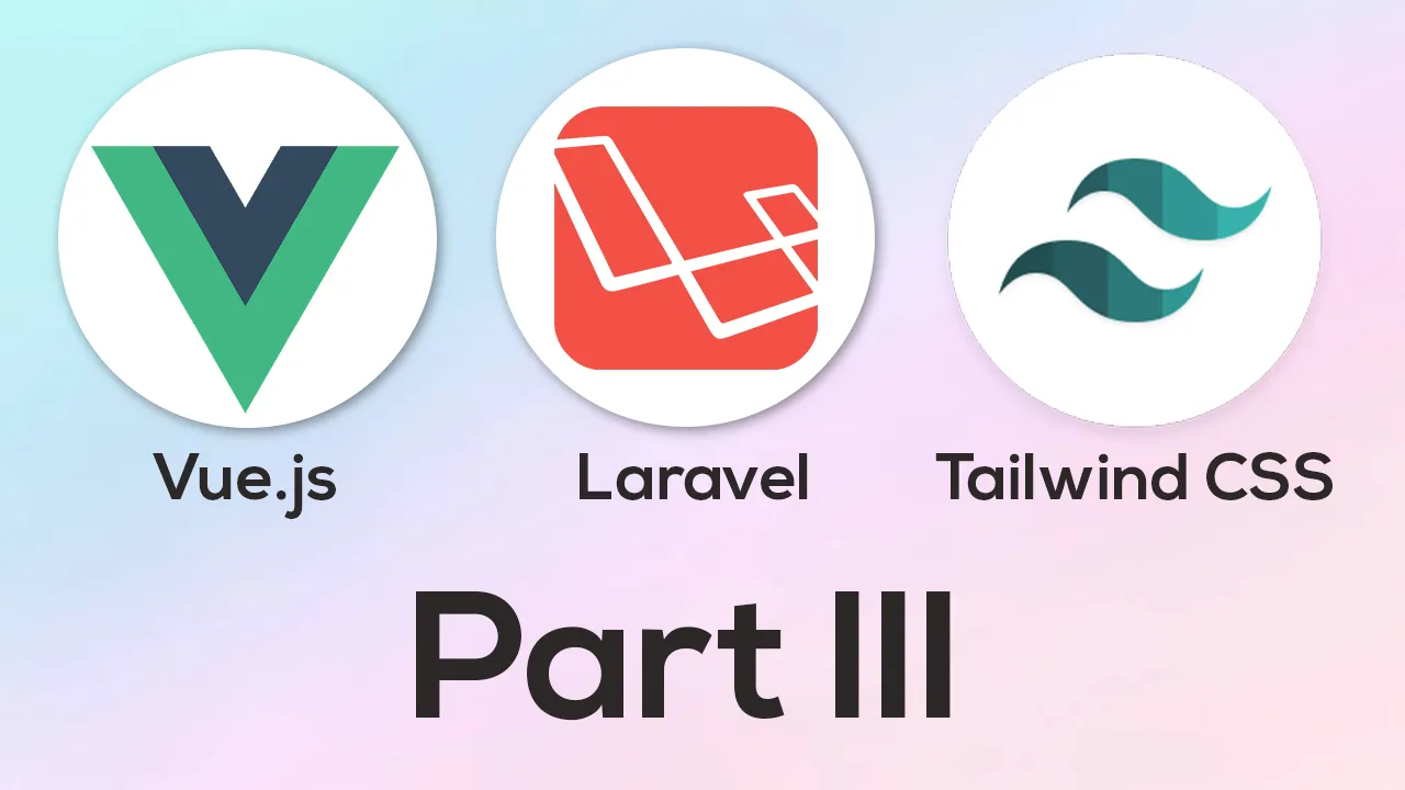 Building A Comments System With Vuejs Laravel And Tailwind Css Part Iii