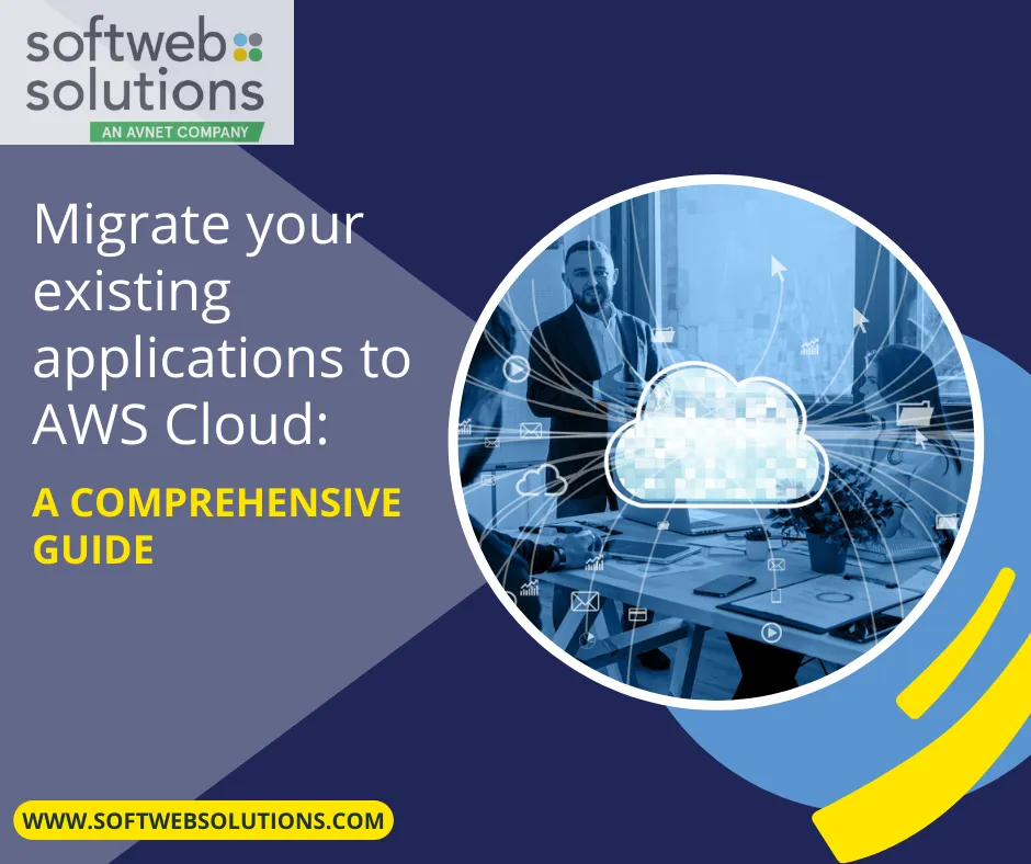 Migrate your existing applications to AWS Cloud: A comprehensive guide Migrate your existing applications to AWS Cloud: A comprehensive guide