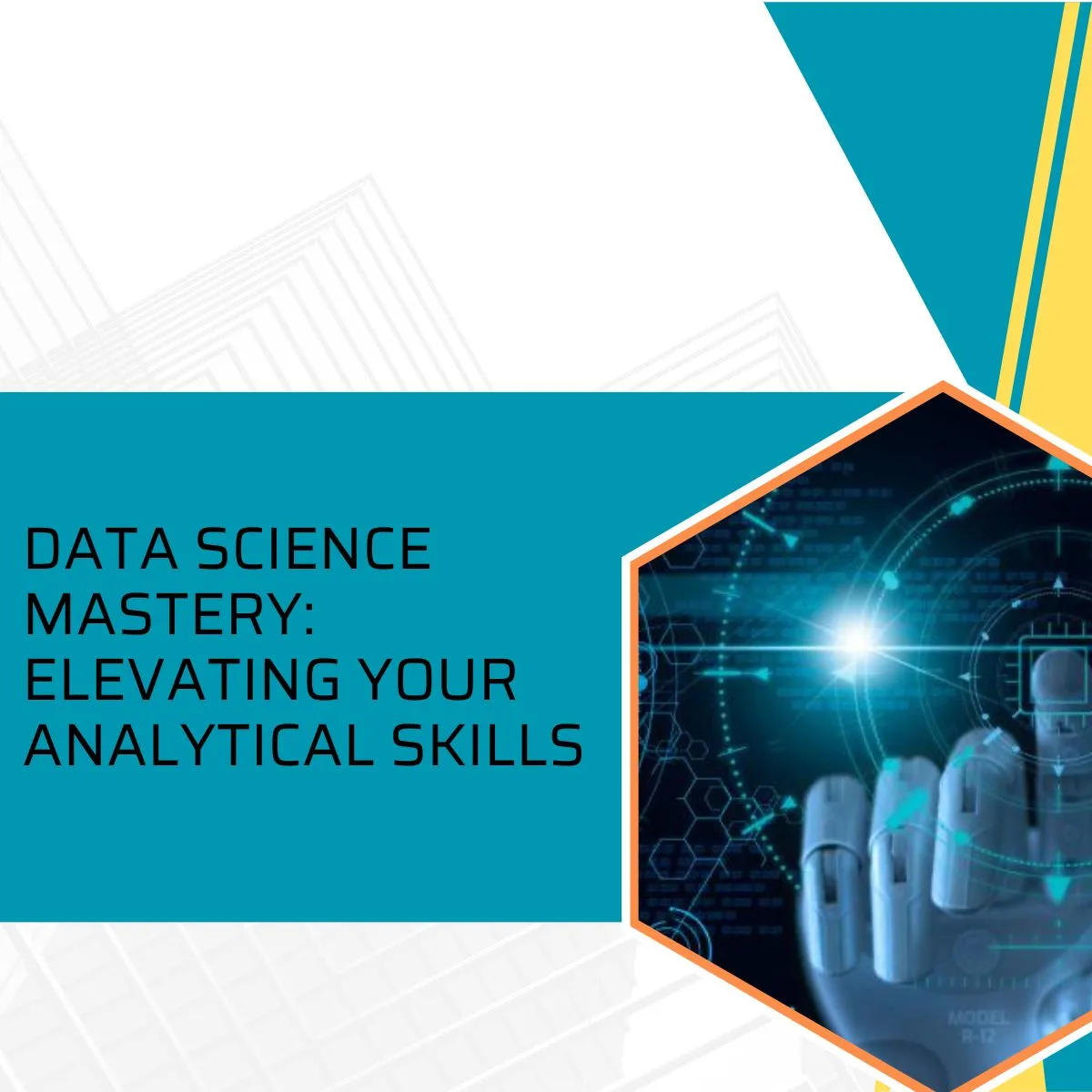 Data Science Mastery: Elevating Your Analytical Skills Data Science Mastery: Elevating Your Analytical Skills