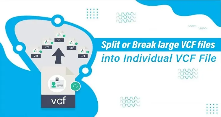 Learn How to Split Single VCF to Multiple VCF File Learn How to Split Single VCF to Multiple VCF File